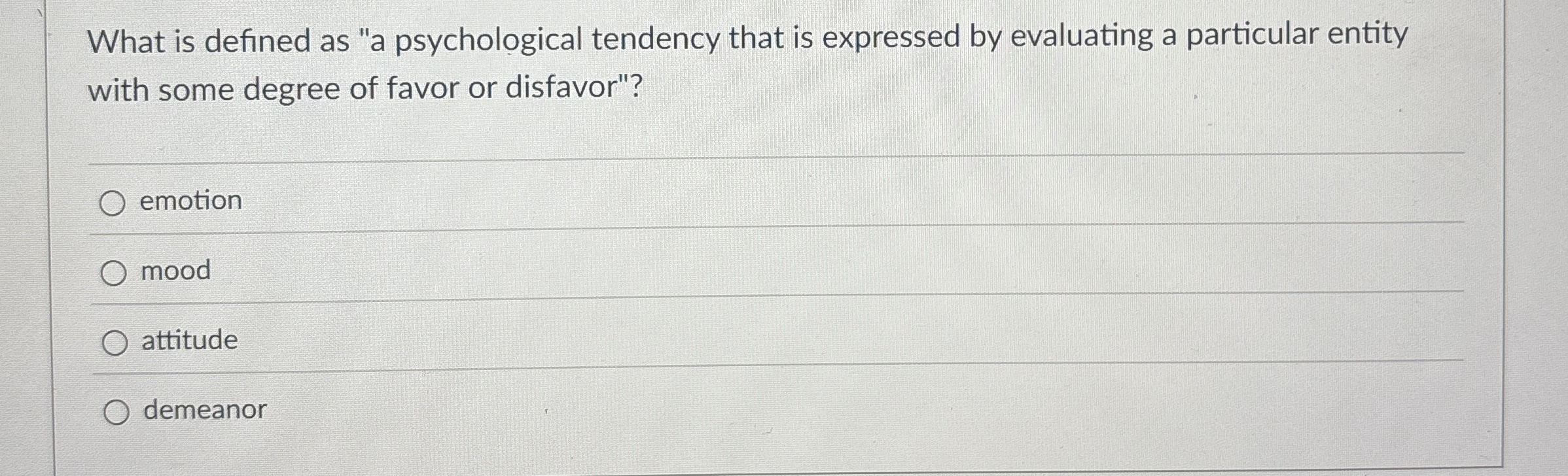 Solved What is defined as "a psychological tendency that is | Chegg.com