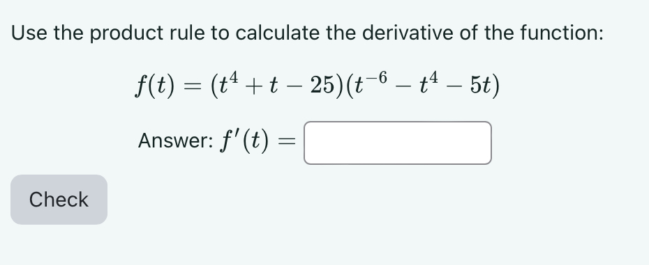 Solved Use the product rule to calculate the derivative of | Chegg.com