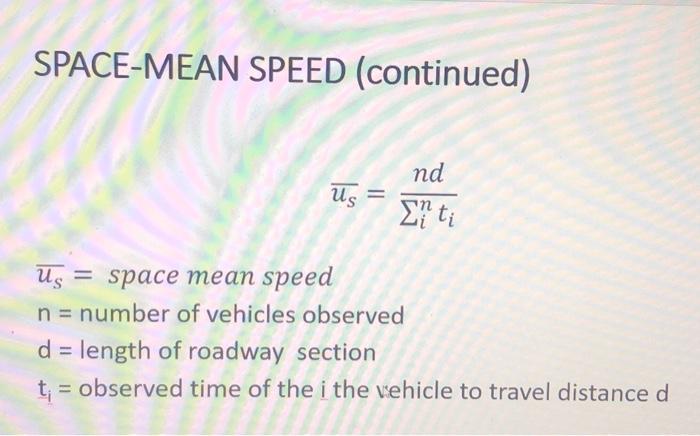 Solved 3. (20 points) Five cars travel over a 500-ft section | Chegg.com