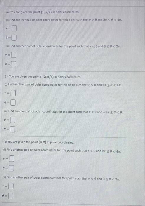 Solved (a) Your are given the point (1,π/2) in polar coord | Chegg.com