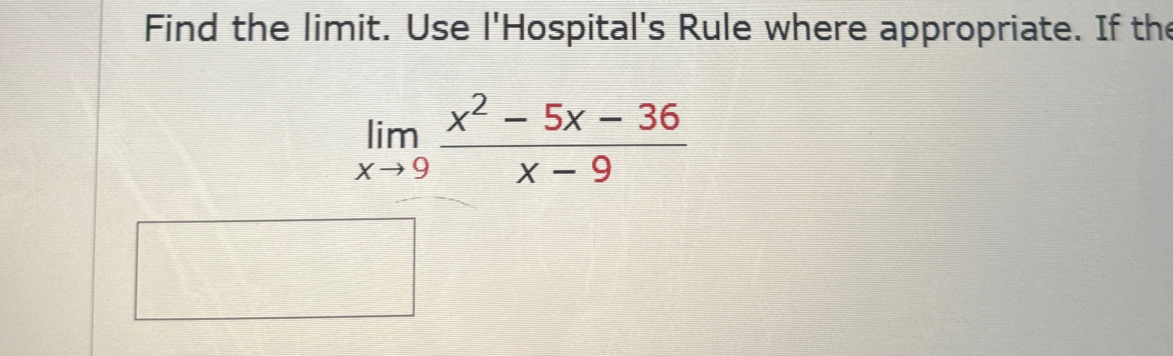 Solved Find the limit. ﻿Use l'Hospital's Rule where | Chegg.com
