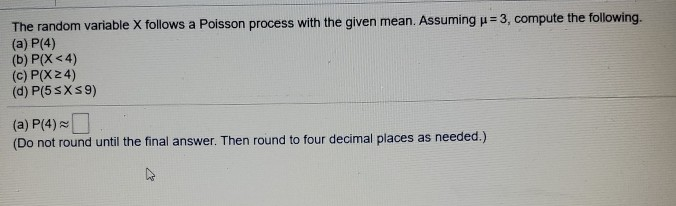 Solved The random variable X follows a Poisson process with | Chegg.com