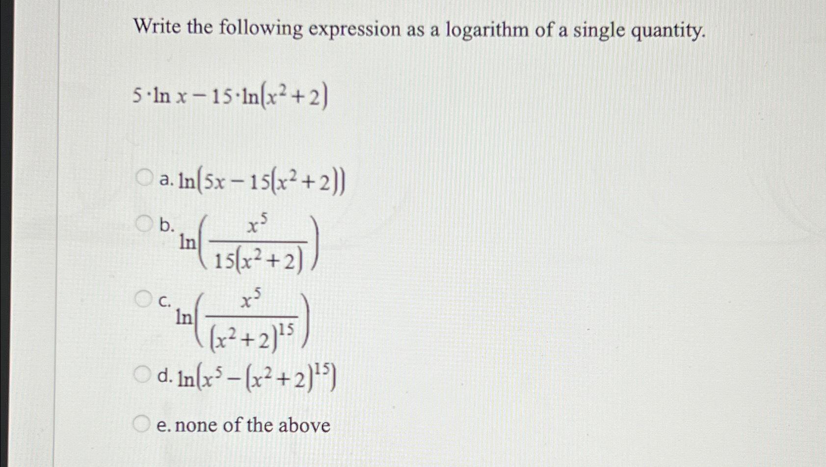 Solved Write the following expression as a logarithm of a | Chegg.com