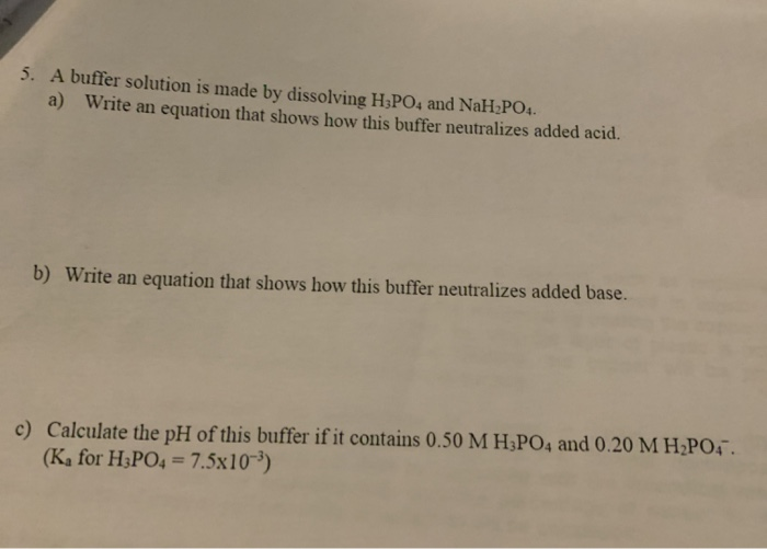Solved 5. A buffer solution is made by dissolving H3PO4 and | Chegg.com