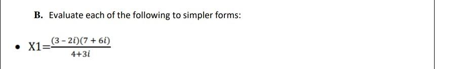 Solved B. Evaluate each of the following to simpler forms: | Chegg.com