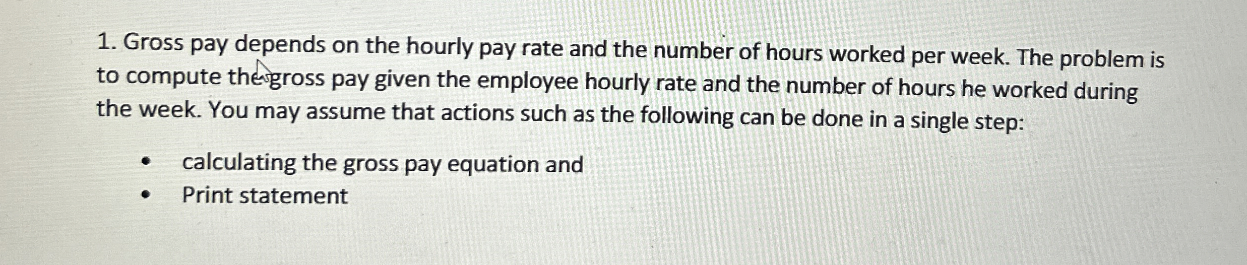 Solved Gross pay depends on the hourly pay rate and the | Chegg.com