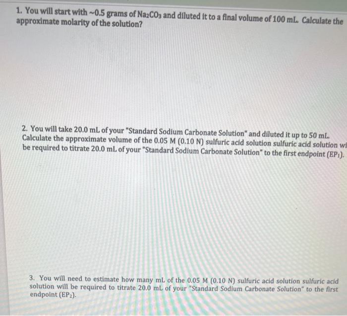 Solved 1. You will start with ∼0.5 grams of Na2CO3 and | Chegg.com