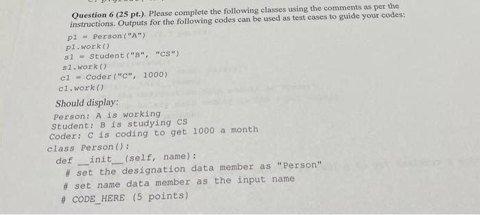 Solved Question 6 (25 pt.). Please complete the following | Chegg.com