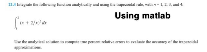 Solved 21.4 Integrate the following function analytically | Chegg.com