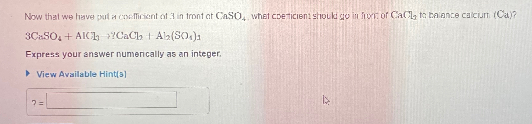 Solved Now that we have put a coefficient of 3 ﻿in front of | Chegg.com