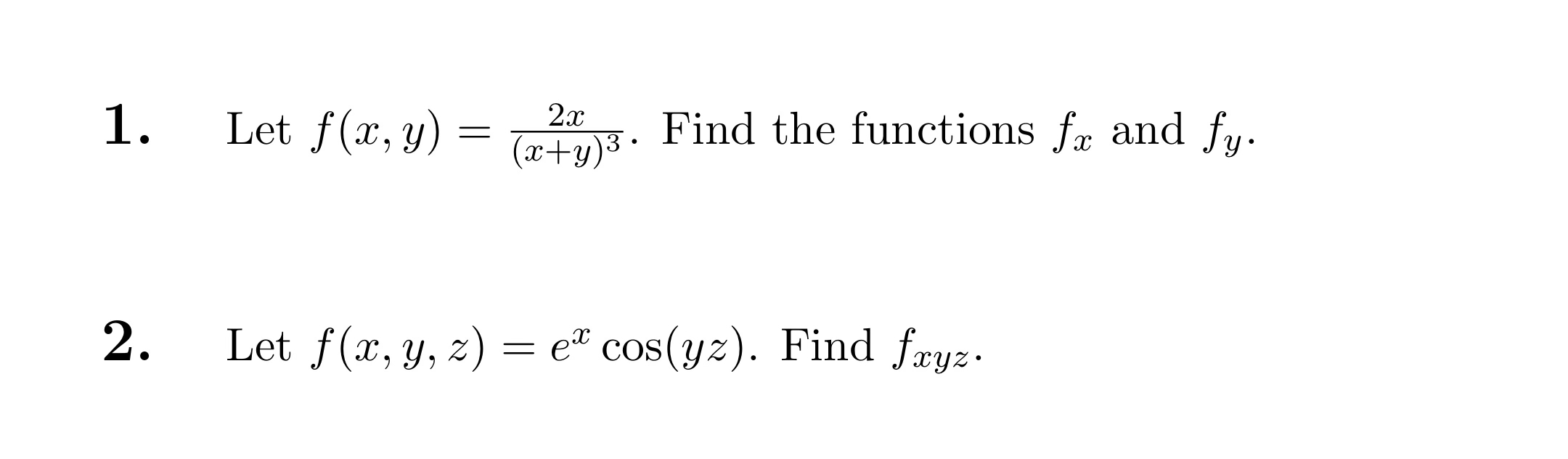 Solved Let f(x,y)=2x(x+y)3. ﻿Find the functions fx ﻿and | Chegg.com