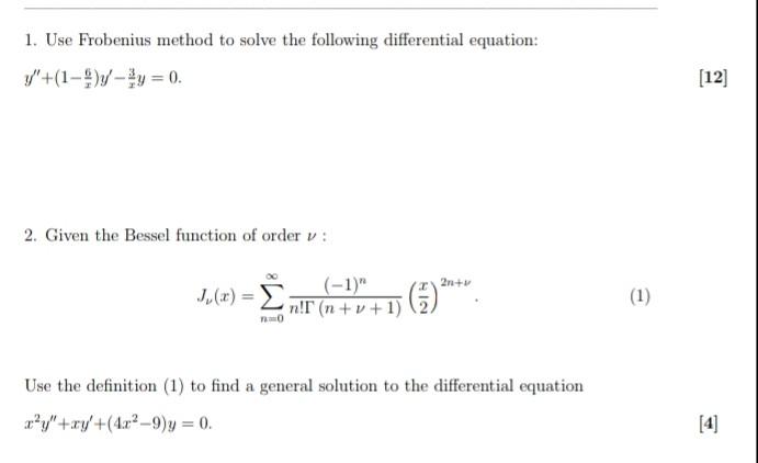 Solved 1. Use Frobenius method to solve the following | Chegg.com