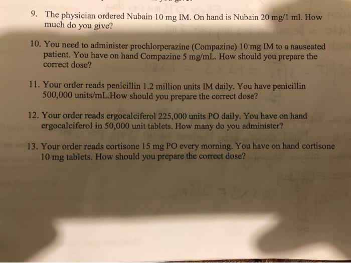 Solved 9. The physician ordered Nubain 10 mg IM. On hand is | Chegg.com