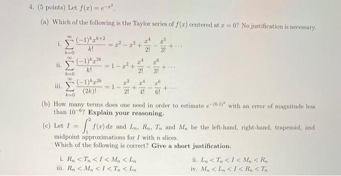 Solved (5 points) Let f(x)=e−x2 (a) Which of the following | Chegg.com