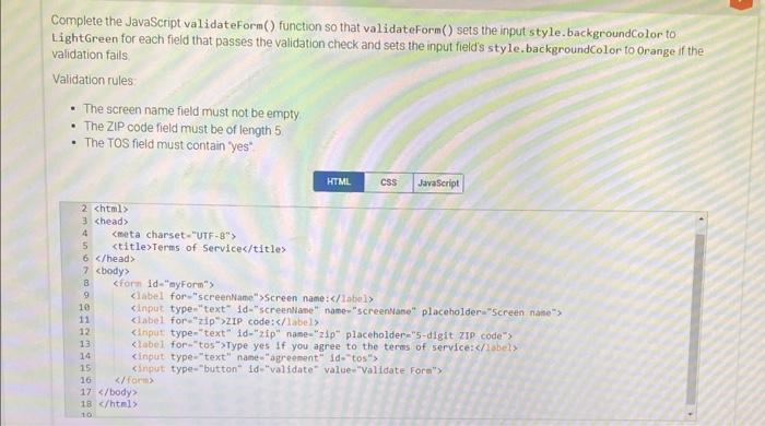 Solved Complete The Javascript Validateform Function So