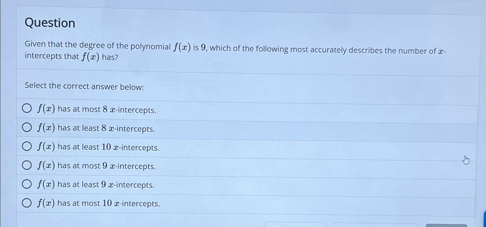 Solved QuestionGiven that the degree of the polynomial f(x) | Chegg.com