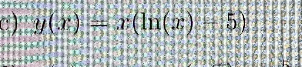 Solved Y(x)=(ln(x)-5) | Chegg.com