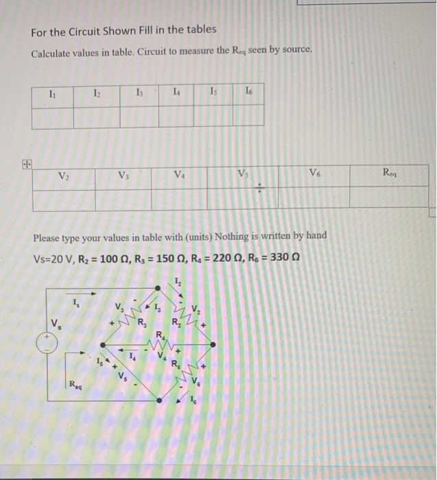 Solved For the Circuit Shown Fill in the tables Calculate | Chegg.com