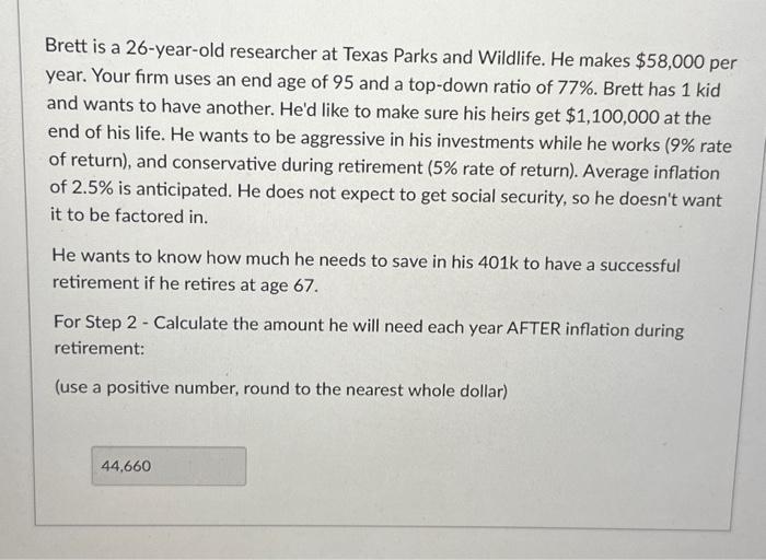 Brett is a 26-year-old researcher at Texas Parks and | Chegg.com