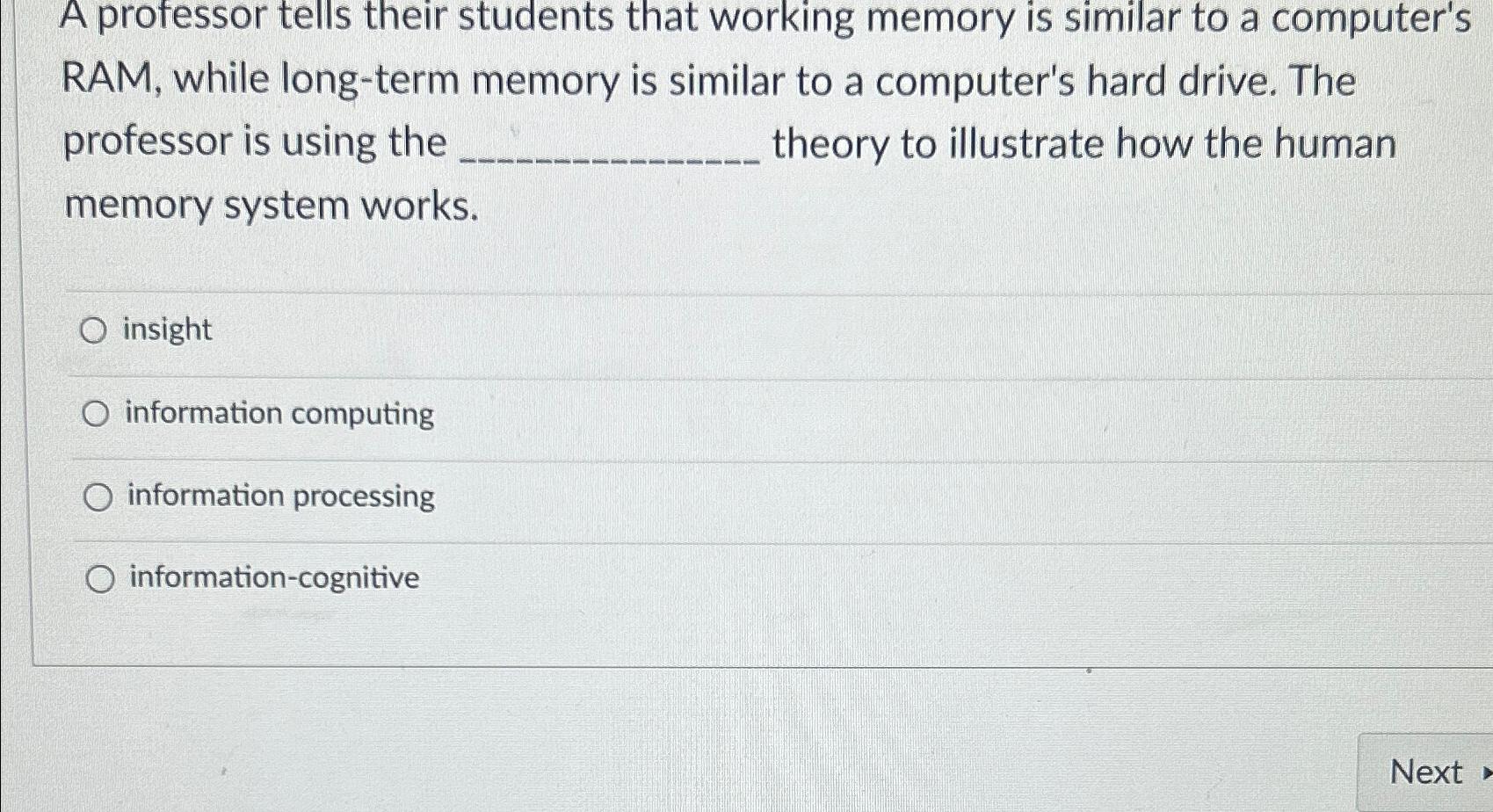 Solved A professor tells their students that working memory | Chegg.com