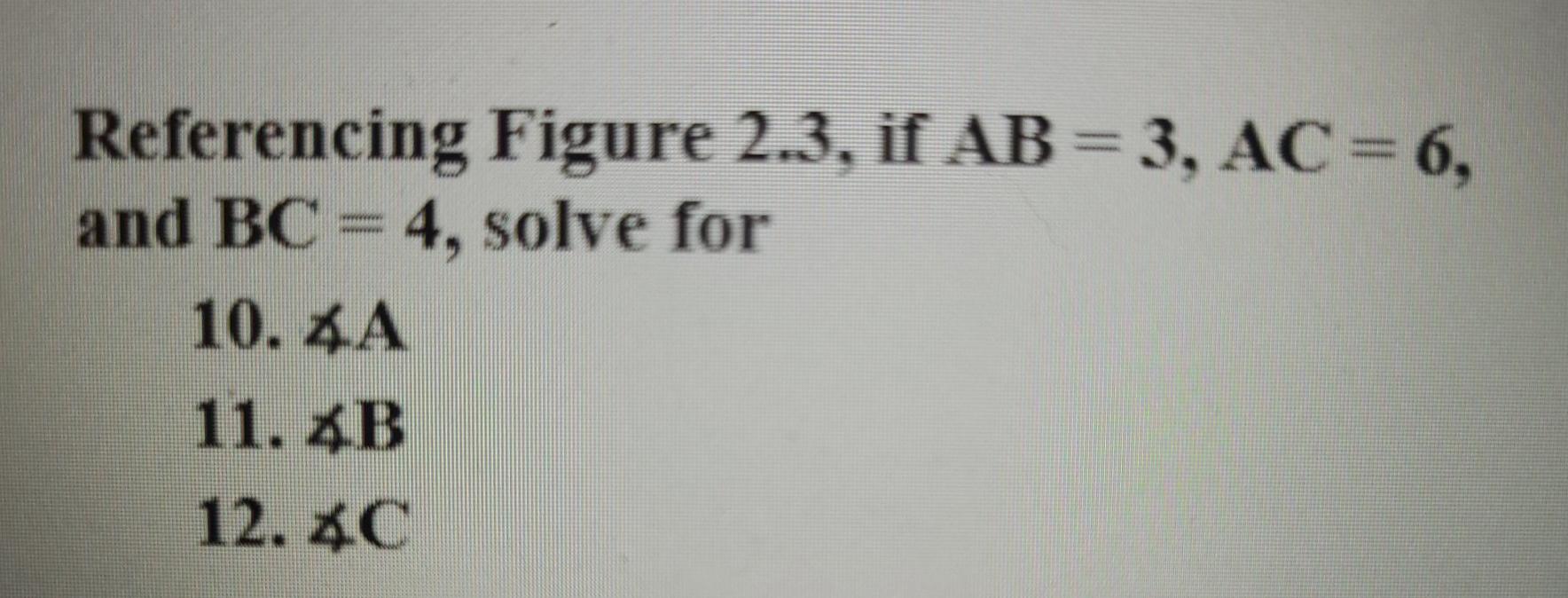 Solved Figure 2.3 Referencing Figure 2.3, if AB = 3, AC = | Chegg.com