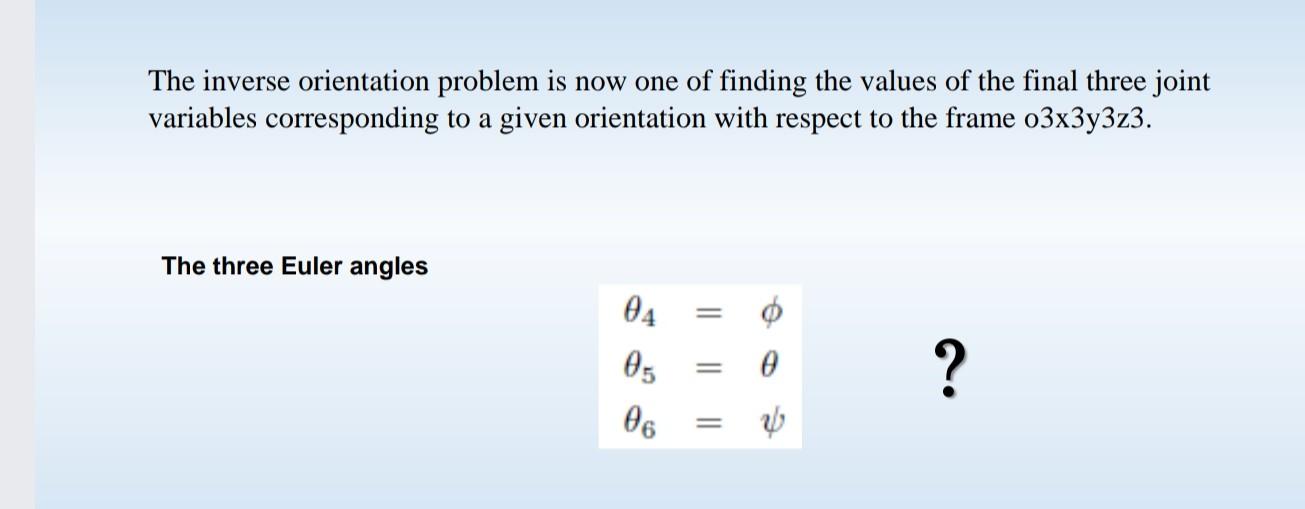 Solved The inverse orientation problem is now one of finding | Chegg.com