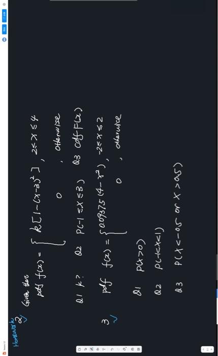 Solved Giver ther pdff(x)={k[1−(x−z)2],0,2⩽x⩽4 othenwise Q1 | Chegg.com