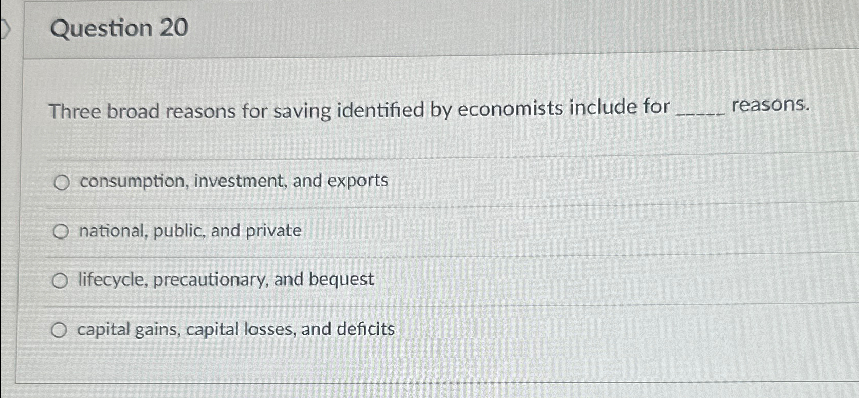 Solved Question 20Three broad reasons for saving identified | Chegg.com