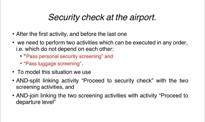 Solved Security check at the airport. - Once the boarding | Chegg.com