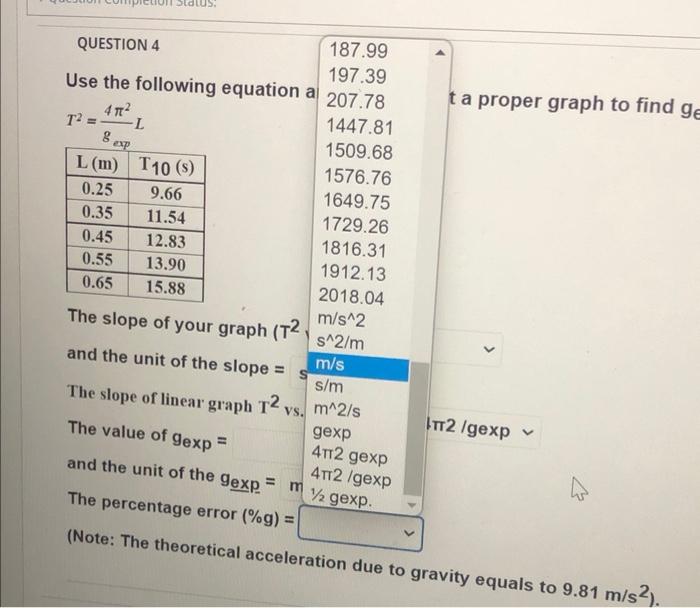Solved Use the following equation and table T2=g4π2L The | Chegg.com