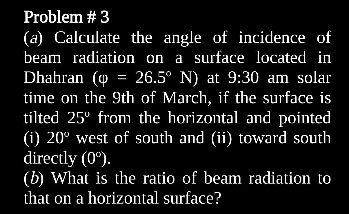 Solved Problem # 3 (a) Calculate the angle of incidence of | Chegg.com