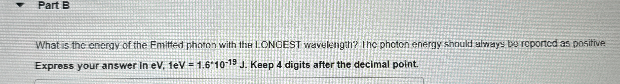 Solved Part BWhat is the energy of the Emitted photon with | Chegg.com