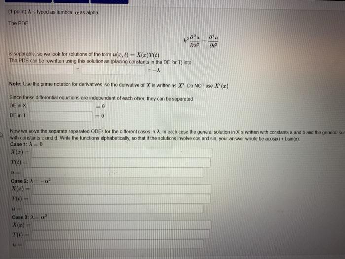 Solved (1 point) A is typed as lambda, a as alpha The PDE au | Chegg.com