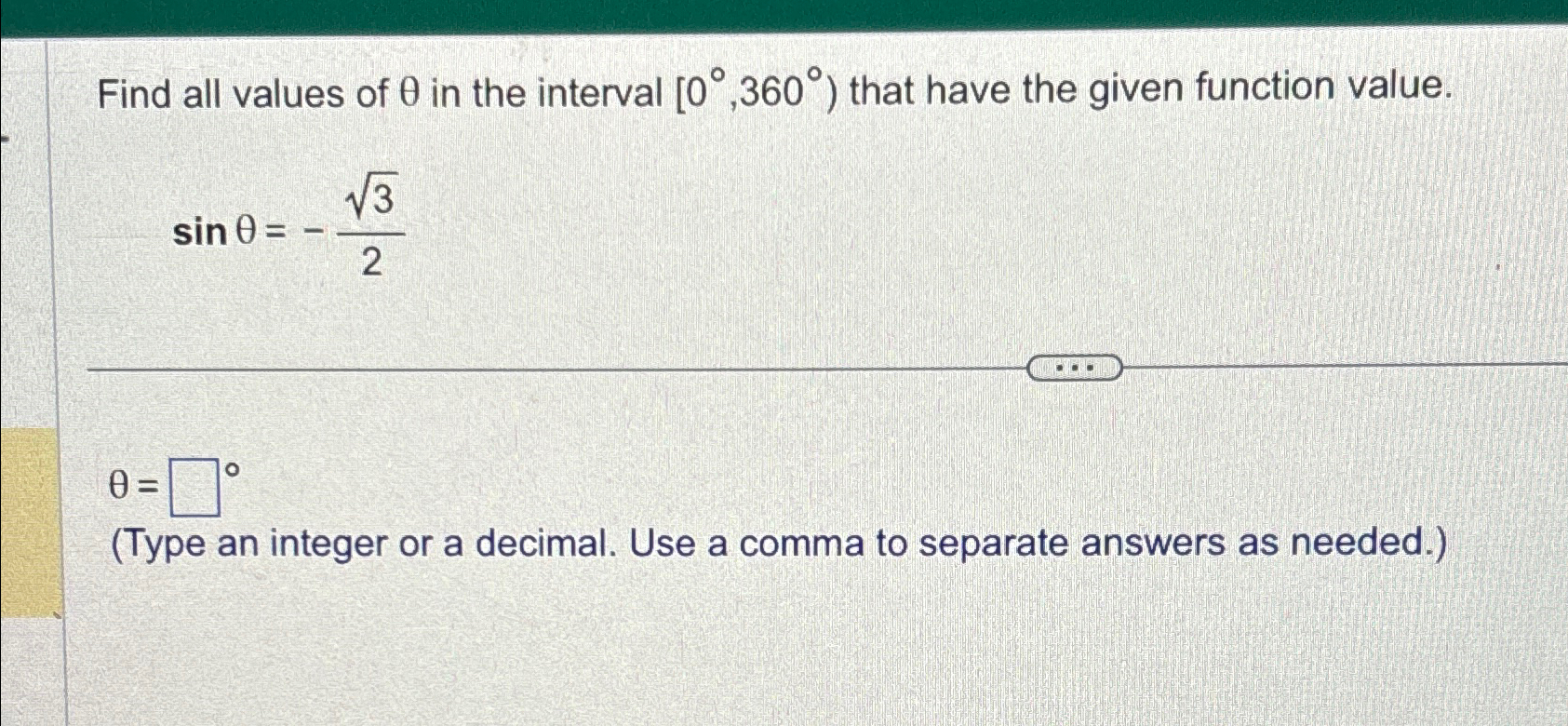 Solved Find all values of θ ﻿in the interval [0°,360°) ﻿that | Chegg.com