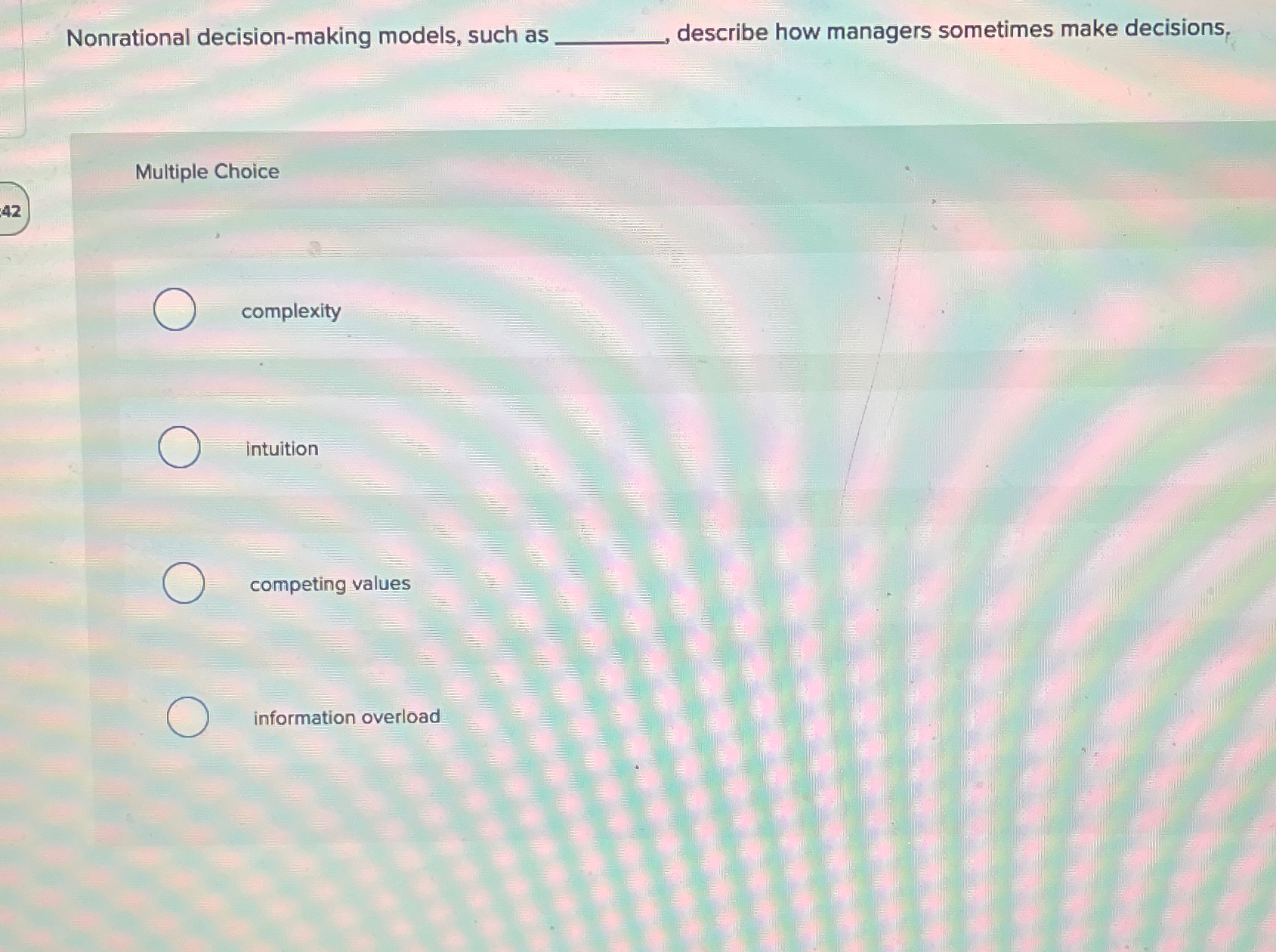 Solved Nonrational decision-making models, such asdescribe | Chegg.com