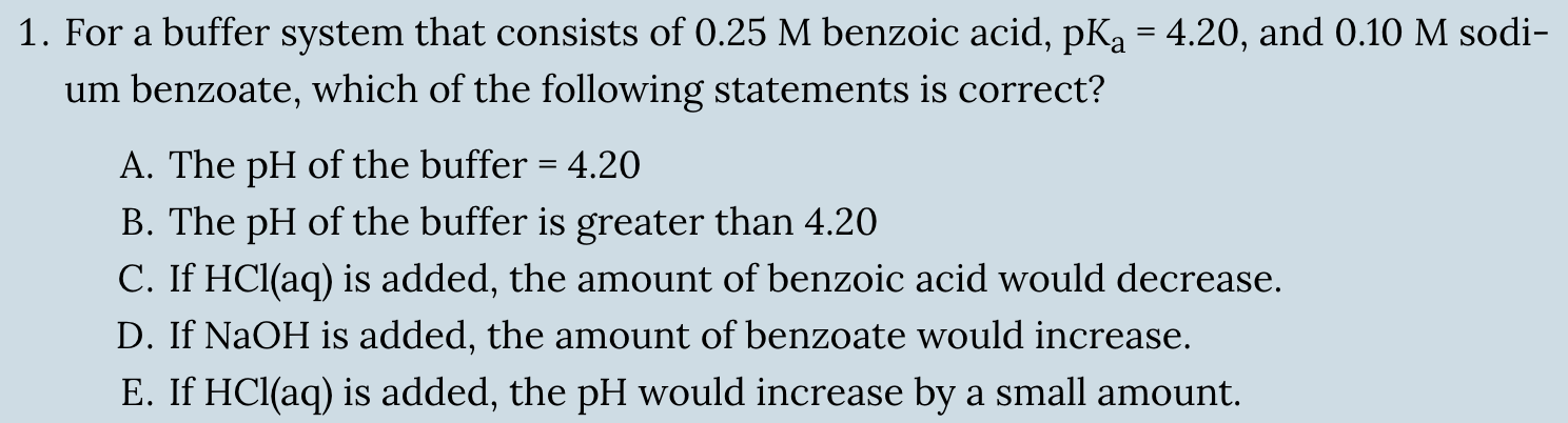 Solved For a buffer system that consists of 0.25M ﻿benzoic | Chegg.com