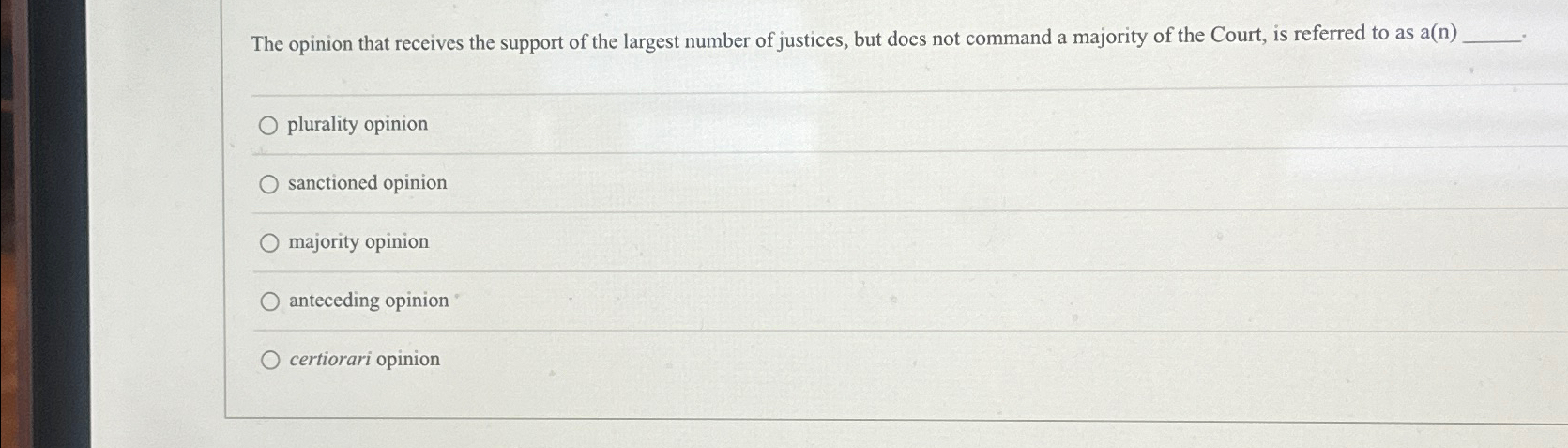 Solved The opinion that receives the support of the largest | Chegg.com
