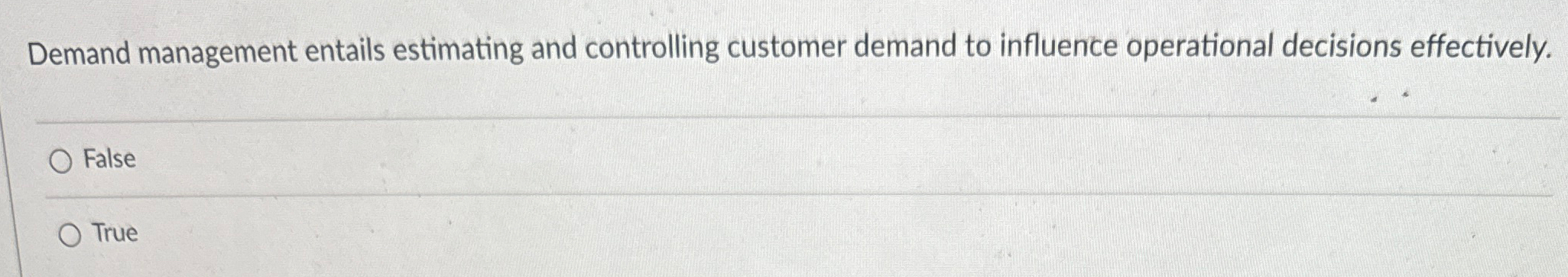 Solved Demand management entails estimating and controlling | Chegg.com