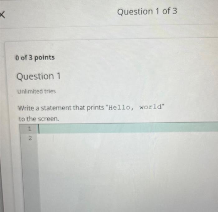 Solved Question 1 of 3 0 of 3 points Question 1 Unlimited | Chegg.com