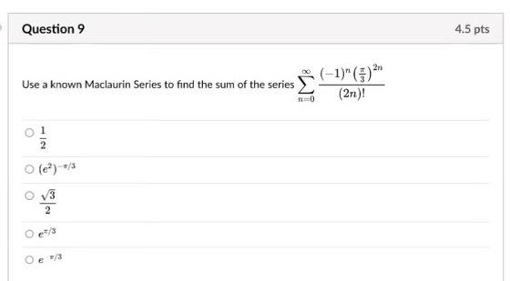 Solved Use a known Maclaurin Series to find the sum of the | Chegg.com