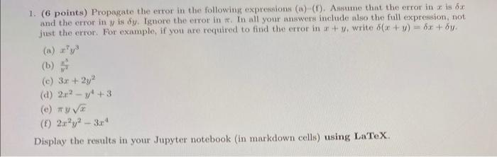 1. (6 points) Propagate the error in the following | Chegg.com