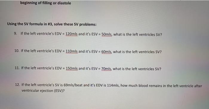 Solved beginning of filling or diastole Using the SV formula | Chegg.com
