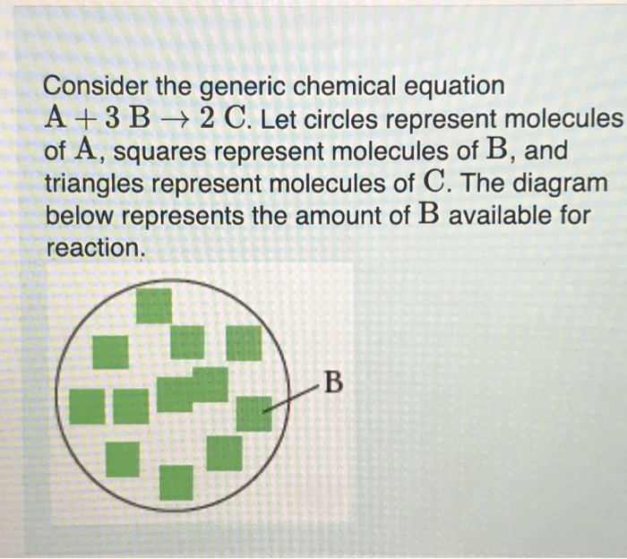 Solved Consider the generic chemical equation A + 3 B + 2 C. | Chegg.com