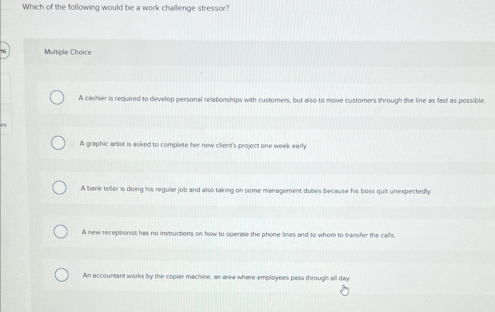 Solved Which of the following would be a work challenge | Chegg.com