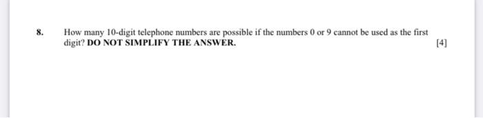 Solved 8. How many 10-digit telephone numbers are possible | Chegg.com