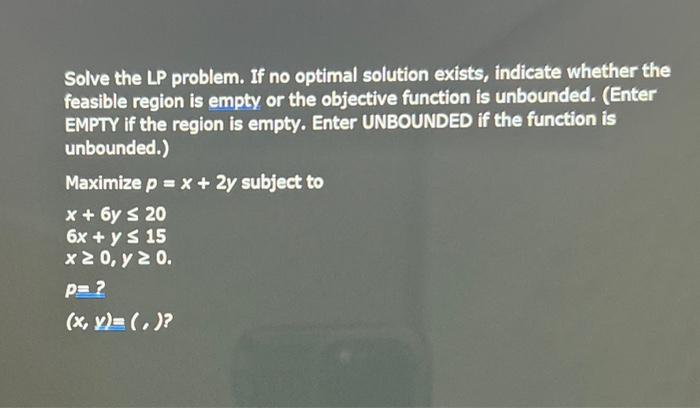 Solved Solve the LP problem. If no optimal solution exists, | Chegg.com