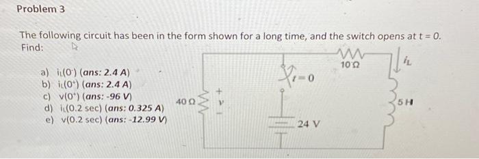 Solved The following circuit has been in the form shown for | Chegg.com