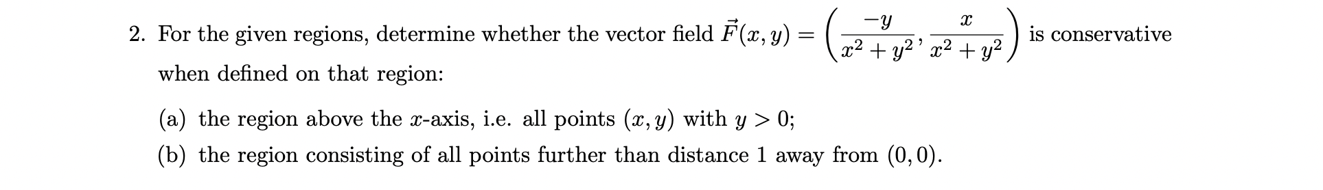 Solved For the given regions, determine whether the vector | Chegg.com