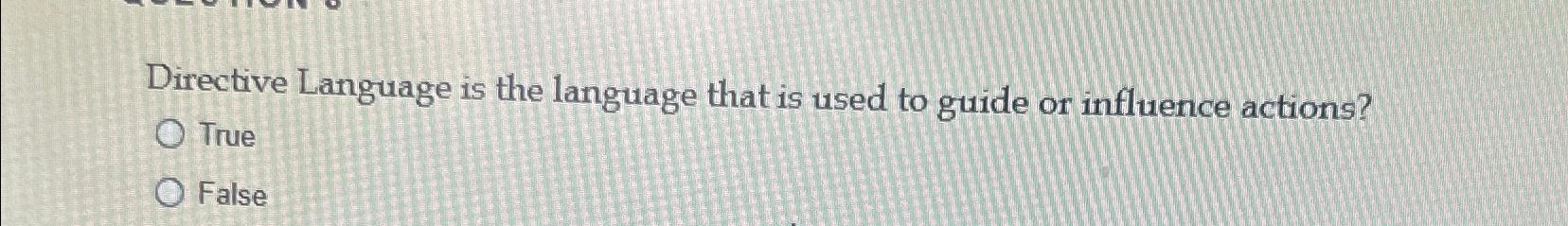 Solved Directive Language Is The Language That Is Used To