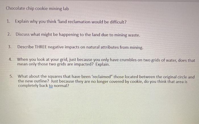 Solved Chocolate chip cookie mining lab 1. Explain why you | Chegg.com